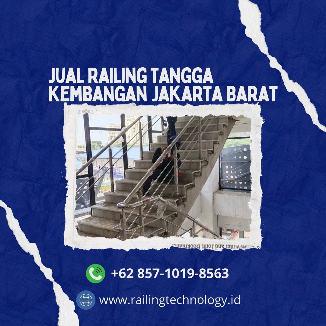 Jual Railing Tangga Kembangan Jakarta Barat - Railing Technology